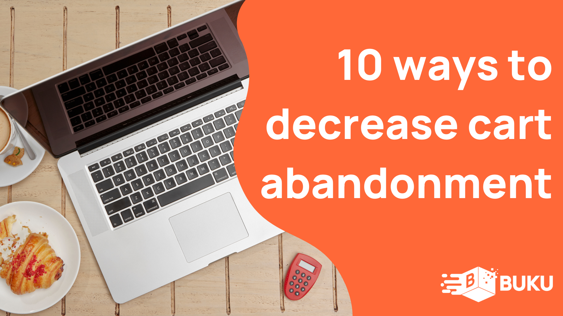 10 ways to decrease cart abandonment